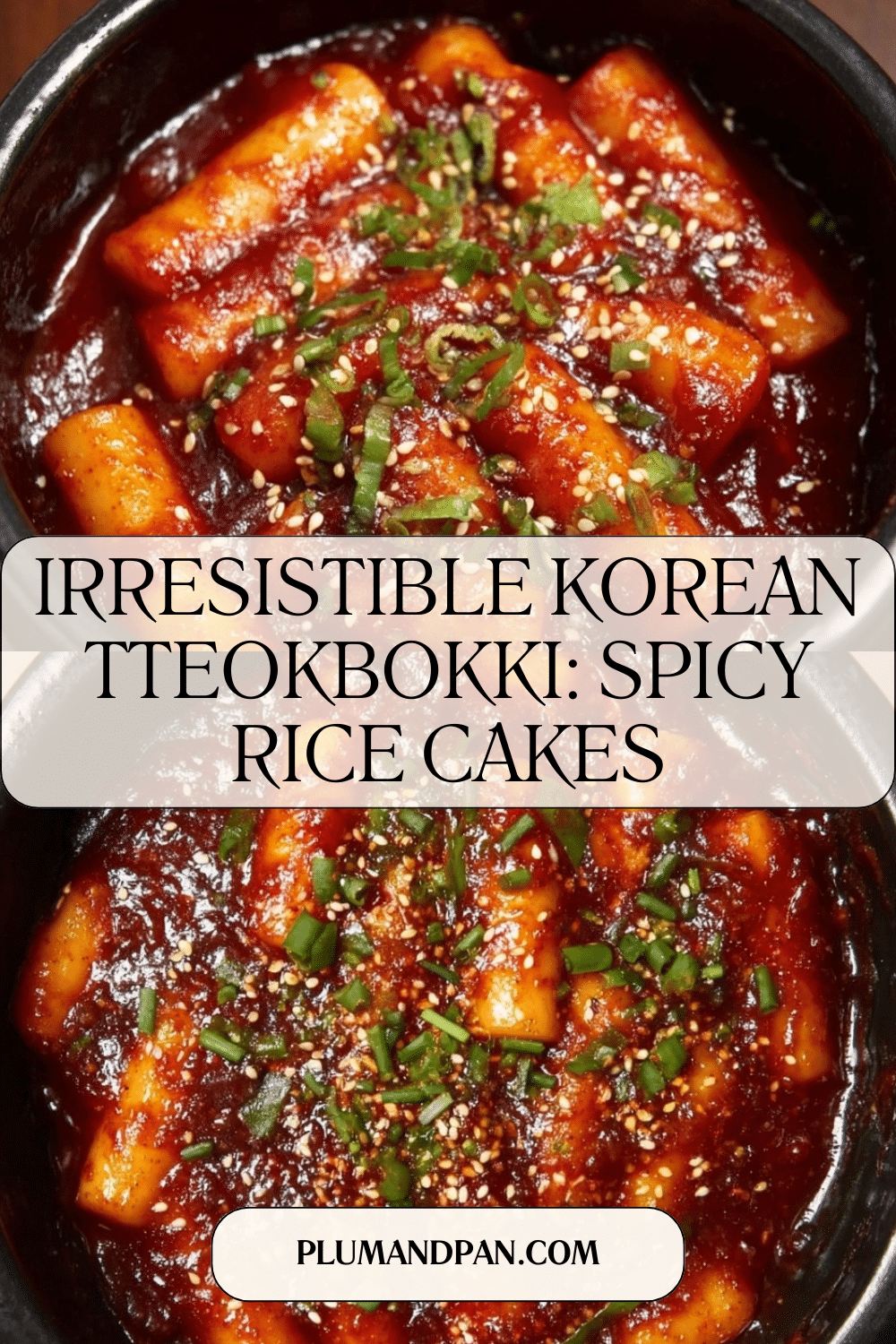 Tteokbokki Recipe: Homemade Korean Spicy Rice Cakes