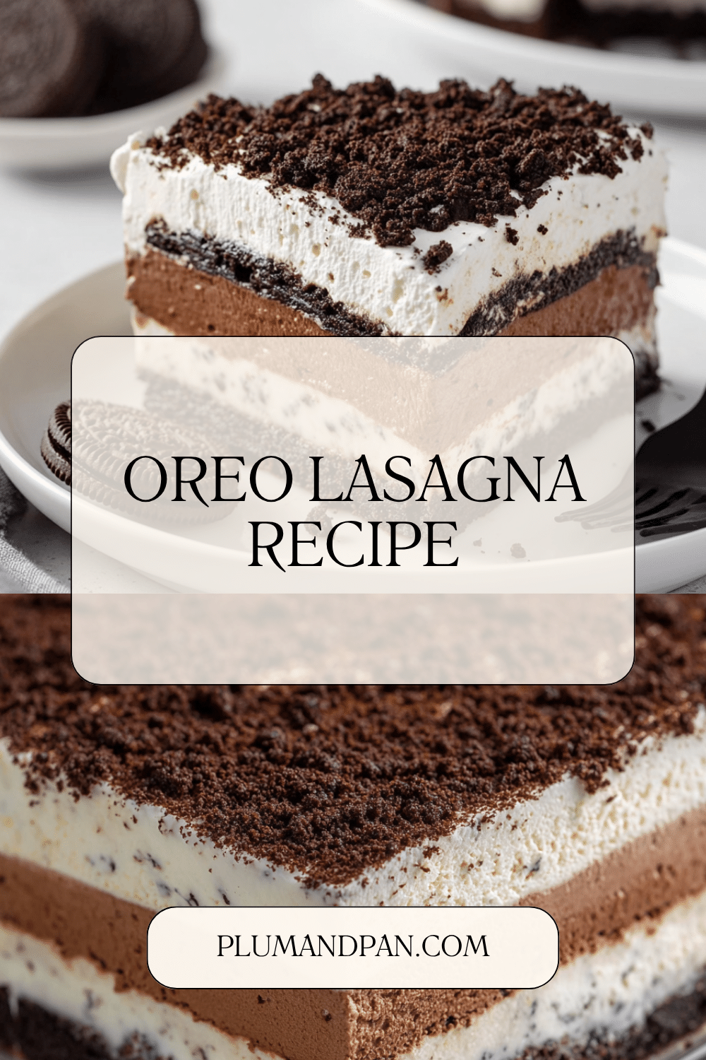 Oreo Lasagna Recipe: Indulgent No-Bake Dessert for Any Occasion